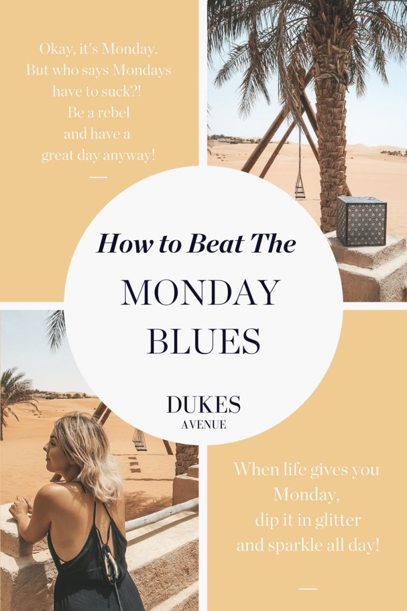 Got the Monday Blues? Here's 5 Easy Tips to Overcome Them