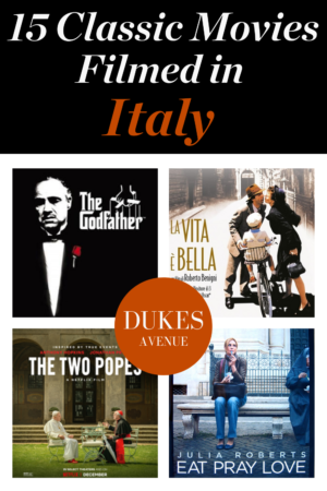 15 Incredible Movies About Italy that are Worth Watching