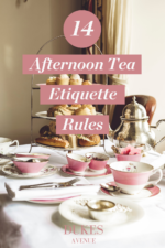 Afternoon Tea Etiquette - the 14 Key Rules You NEED to Know!