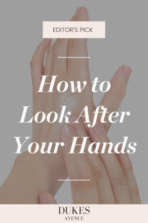 The Best 12 Step Hand Care Routine For Beautiful Hands